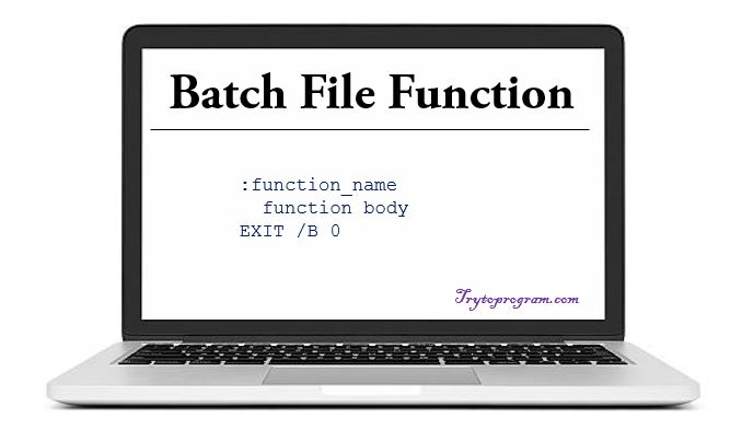 Batch File Functions Introduction And Tutorial