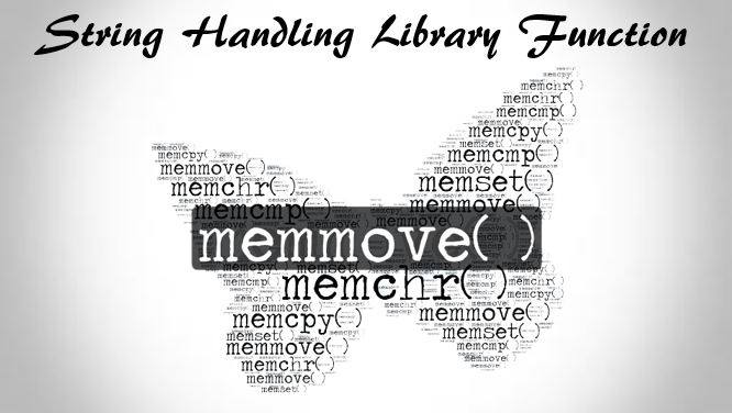 C String Library Function Memmove Example And Explanation