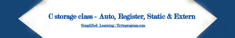 C programming storage class: Auto, Register, Static and Extern